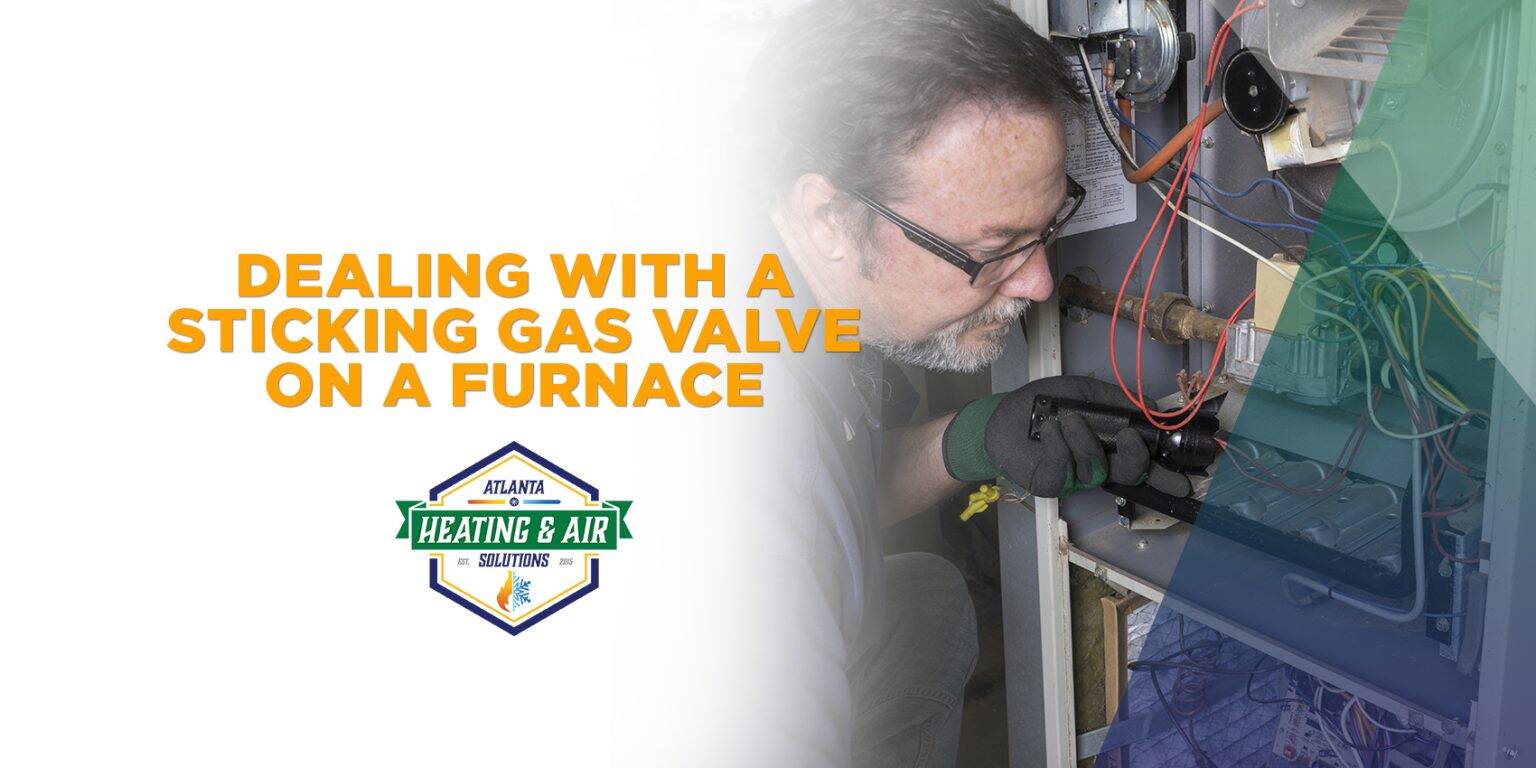 Dealing With A Sticking Gas Valve On A Furnace